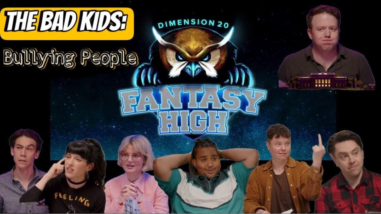 -The Bad Kids- Bullying People for Three Seasons (Dimension 20- Fantasy ...