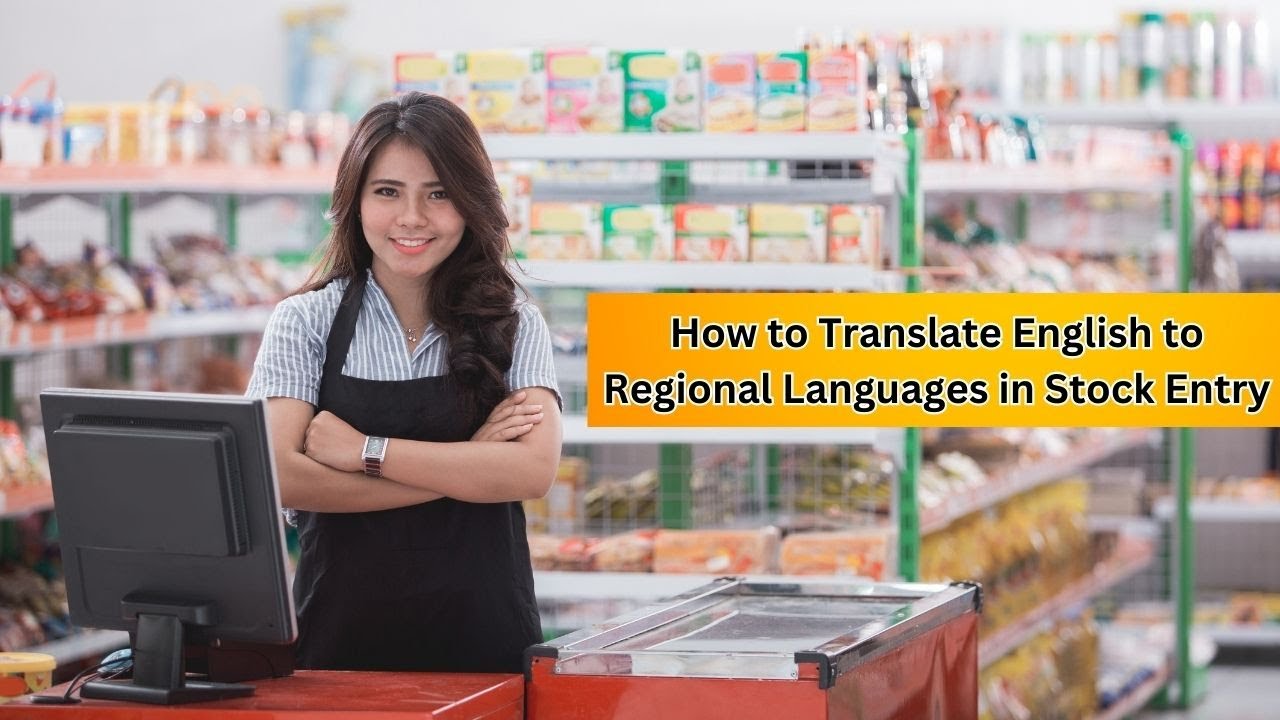 how to translate English to Regional languages for Stock Entry l ...