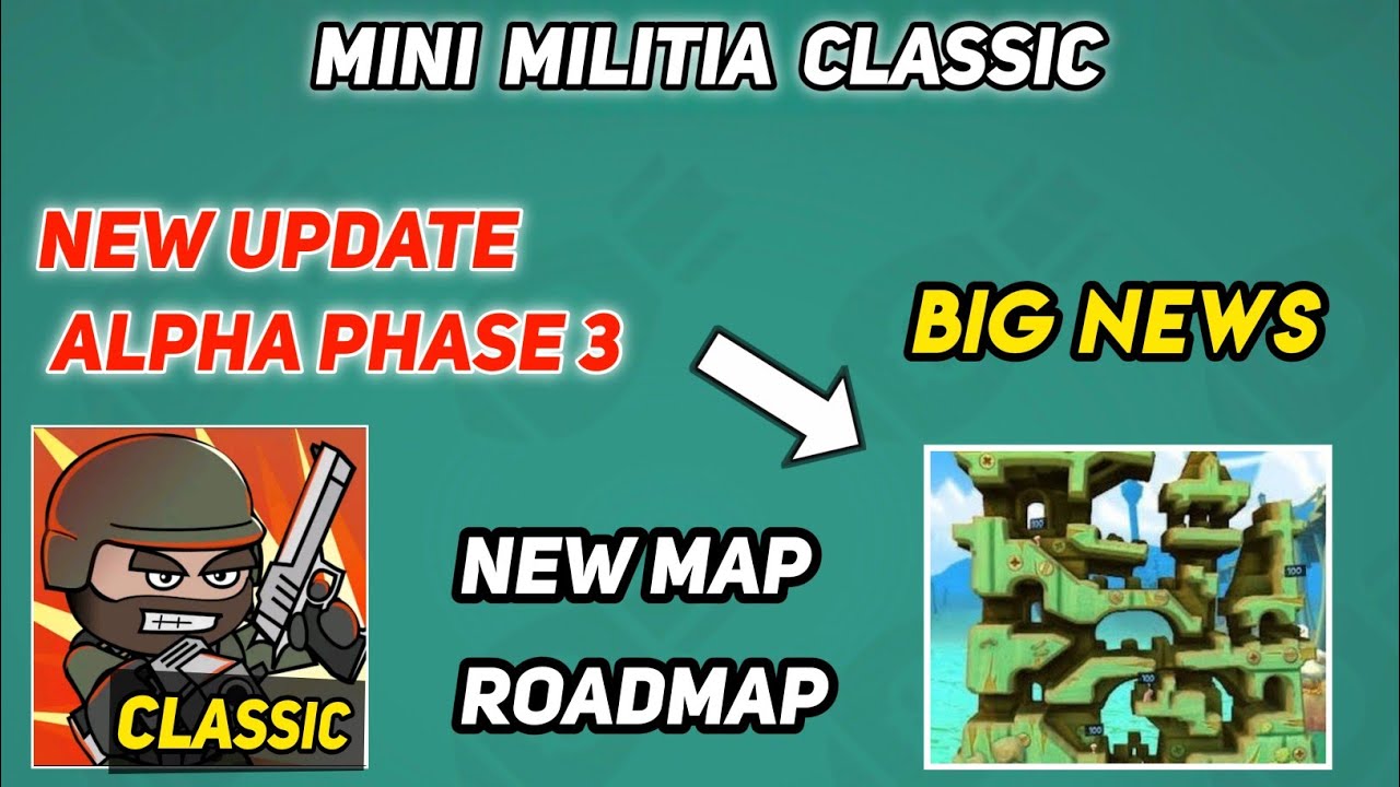 Mini Militia Classic New Map | RoadMap is Here | New Update Alpha phase ...