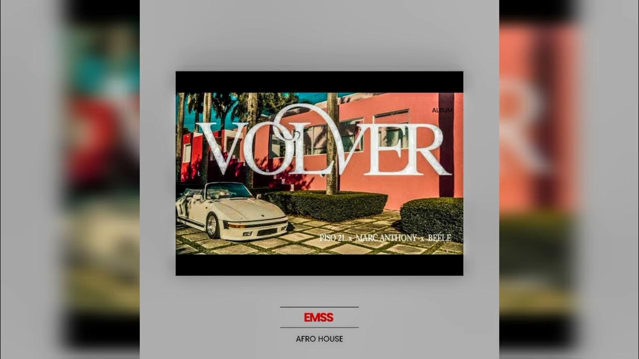 Piso 21, Marc Anthony y Beéle - Volver x Emss [Afro House Remix] - YouTube