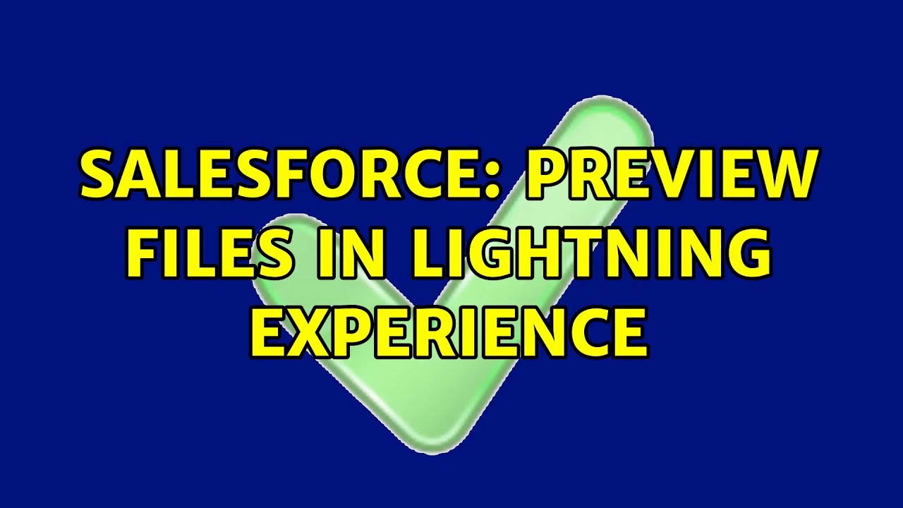 Salesforce: Preview files in lightning experience - YouTube