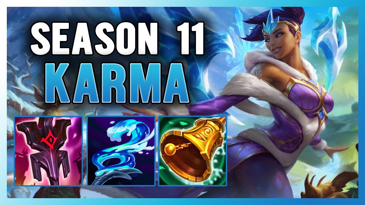 SEASON 11 KARMA SUPPORT GUIDE AND GAMEPLAY | BUILD+RUNES - YouTube