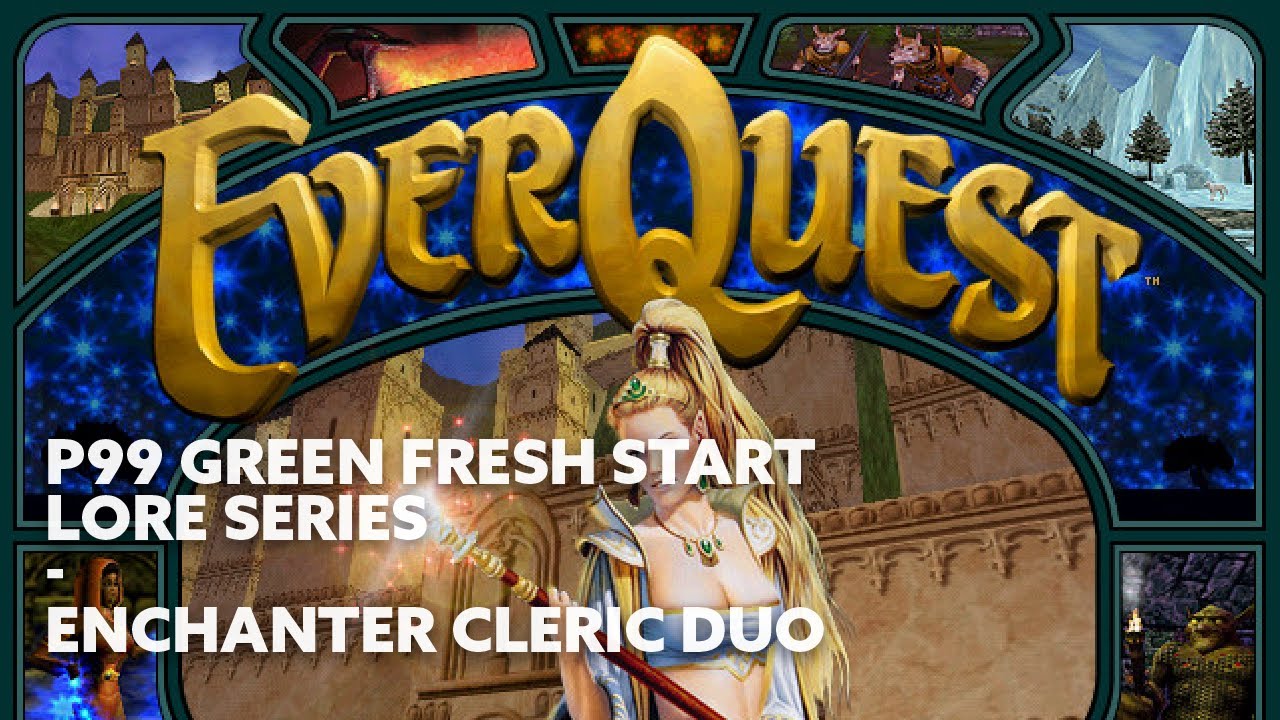 Everquest P99 Green Enchanter Cleric Duo! Fresh Start No Twinking Lore ...