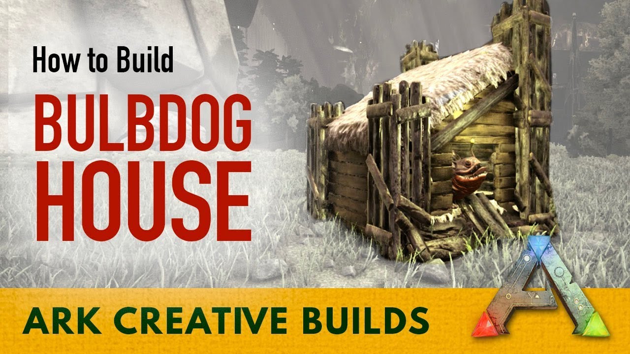 Bulbdog House - Ark How to Build - YouTube