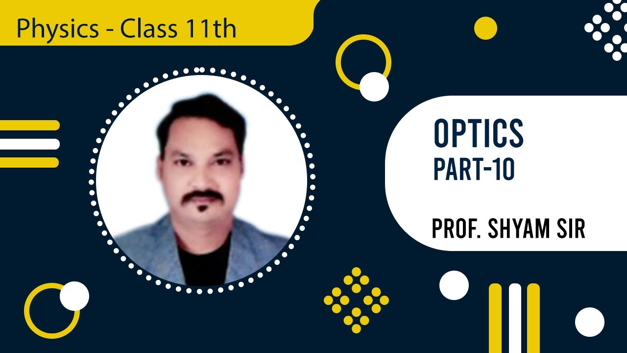 Physics - Optics Part-10 | Class 11th Science |Numerical Based on ...