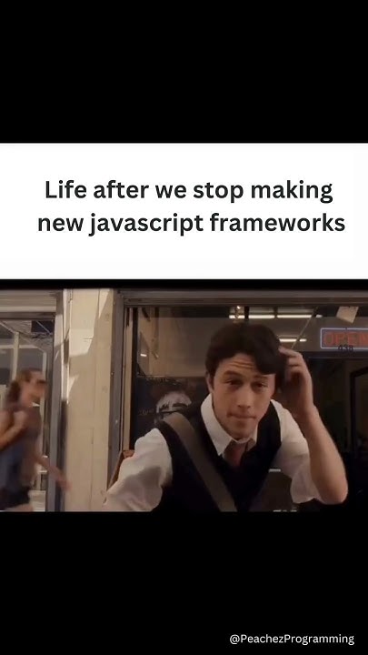 life after you stop making new javascript frameworks #programming # ...