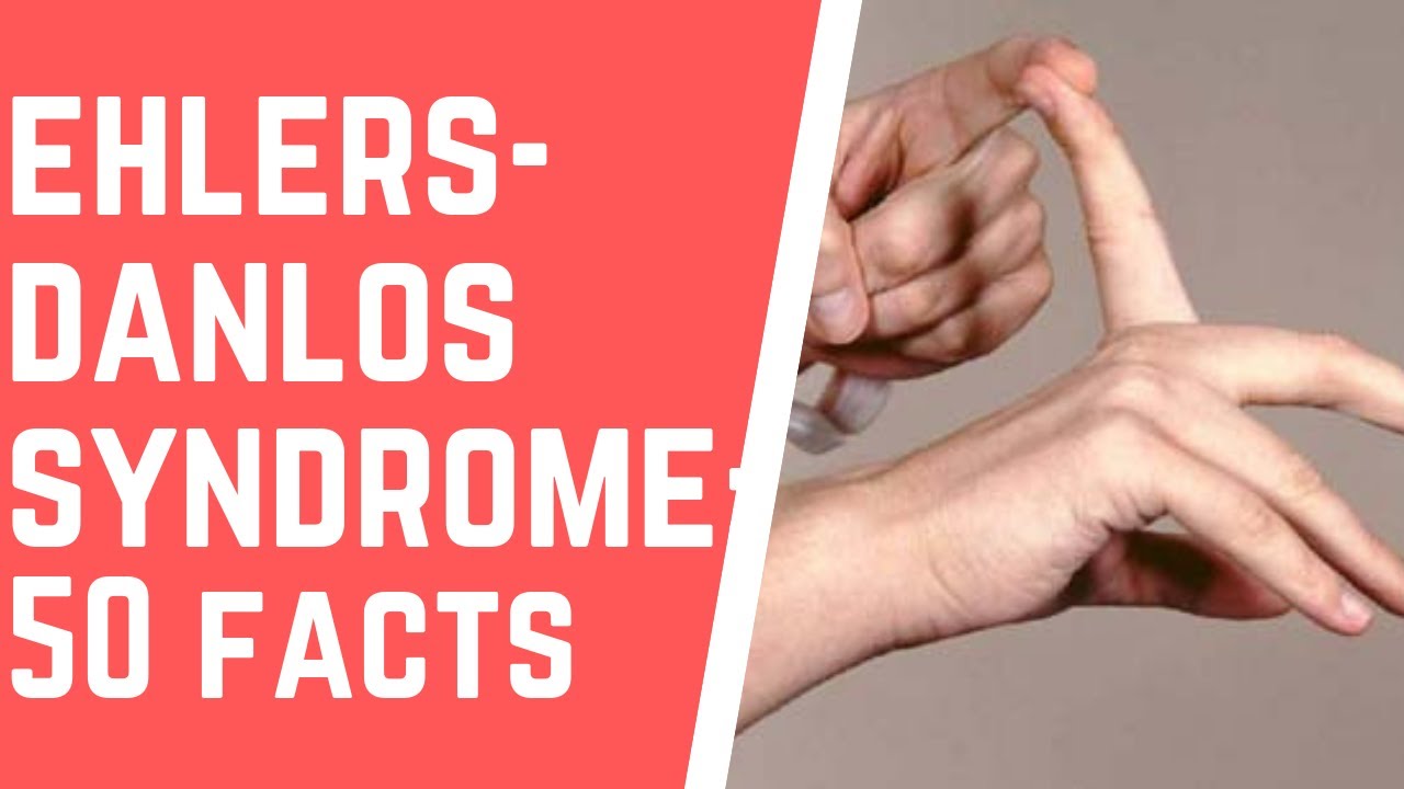 [CC] 50 FACTS ABOUT EHLERS-DANLOS SYNDROME - EDS AWARENESS MONTH - YouTube