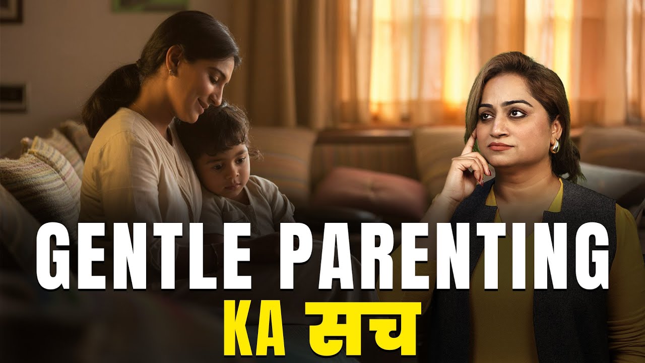 Gentle Parenting Reality in India | Honest Parenting Talk - YouTube