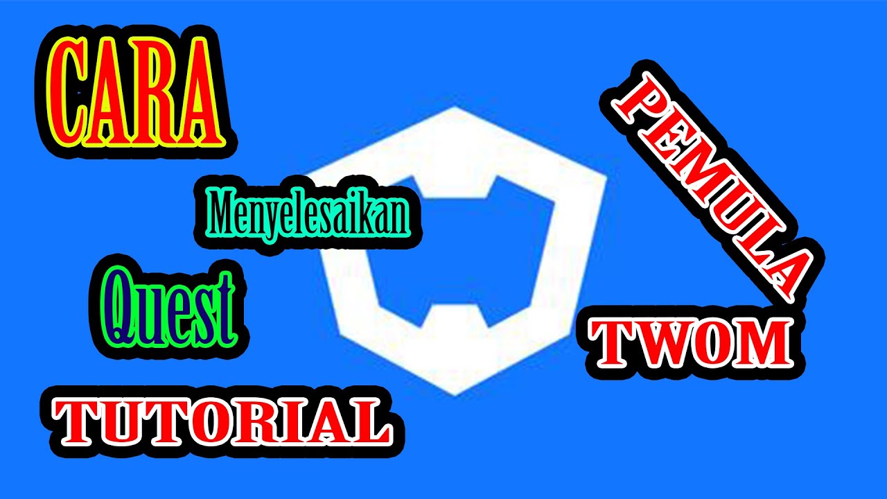 Cara menyelesaikan Quest TUTORIAL saat pertama kali bermain game TWOM - YouTube