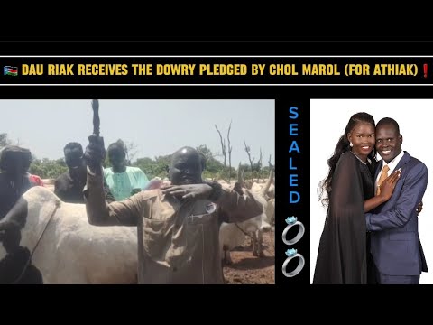 DAU RIAK EXCITED AS HE RECEIVES THE DOWRY PLEDGED BY CHOL MAROL IN ...