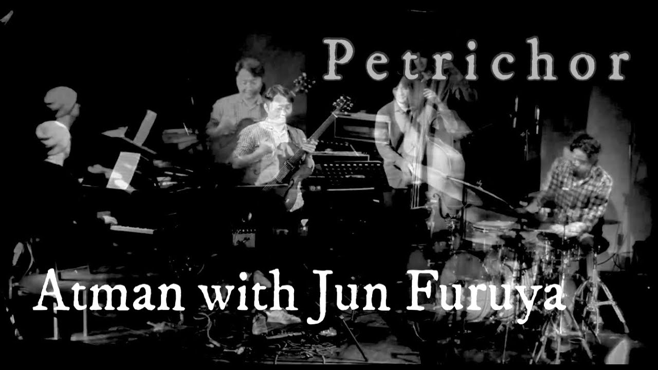 Atman with Jun Furuya - Petrichor - YouTube