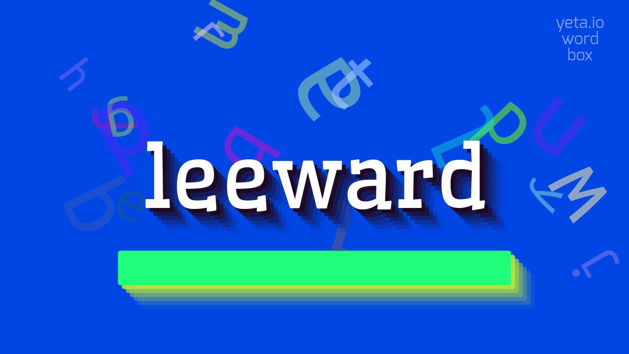 Leeward Definition