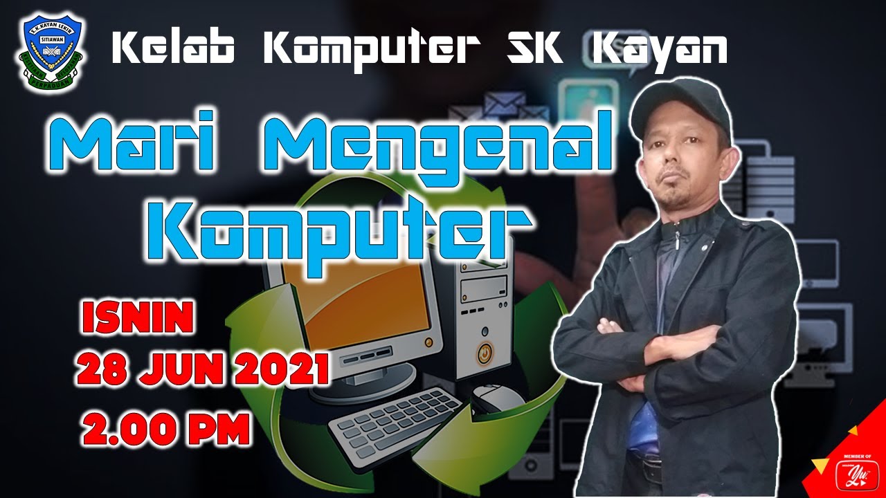 MARI MENGENAL KOMPUTER | AKTIVITI KOKURIKULUM KELAB KOMPUTER | SK KAYAN ...