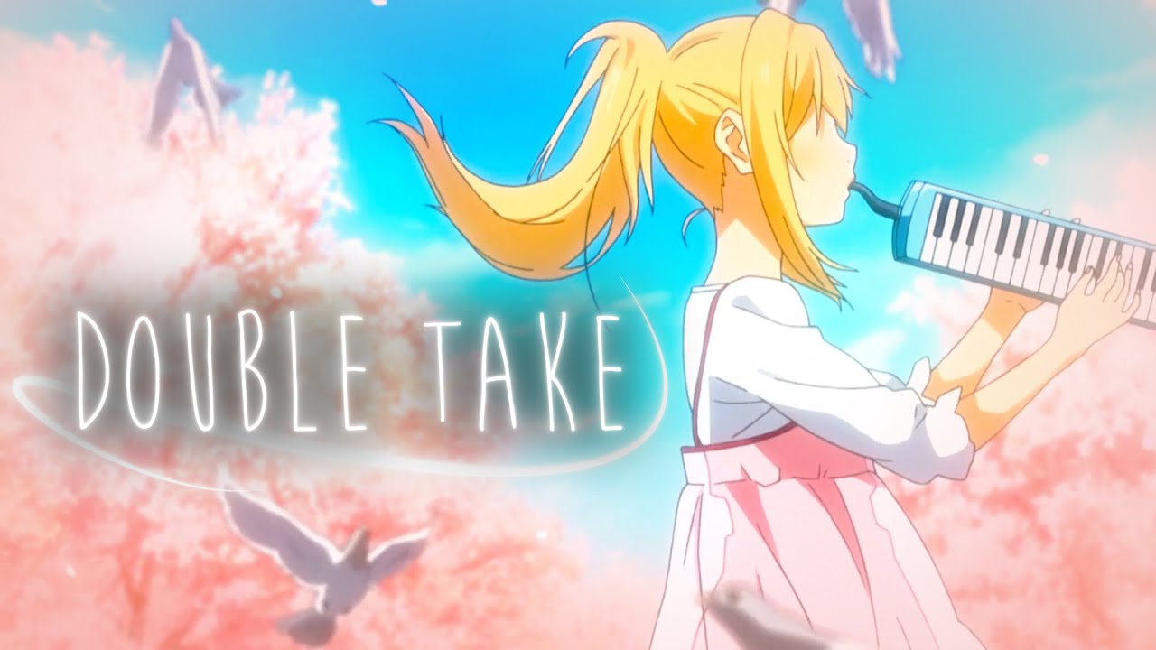 Shigatsu wa Kimi no Uso [AMV/Edit] // Double Take - YouTube