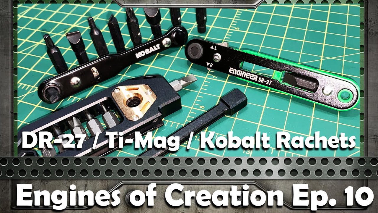Engines of Creation Ep. 10 - Comparison video of mini EDC rachets - YouTube