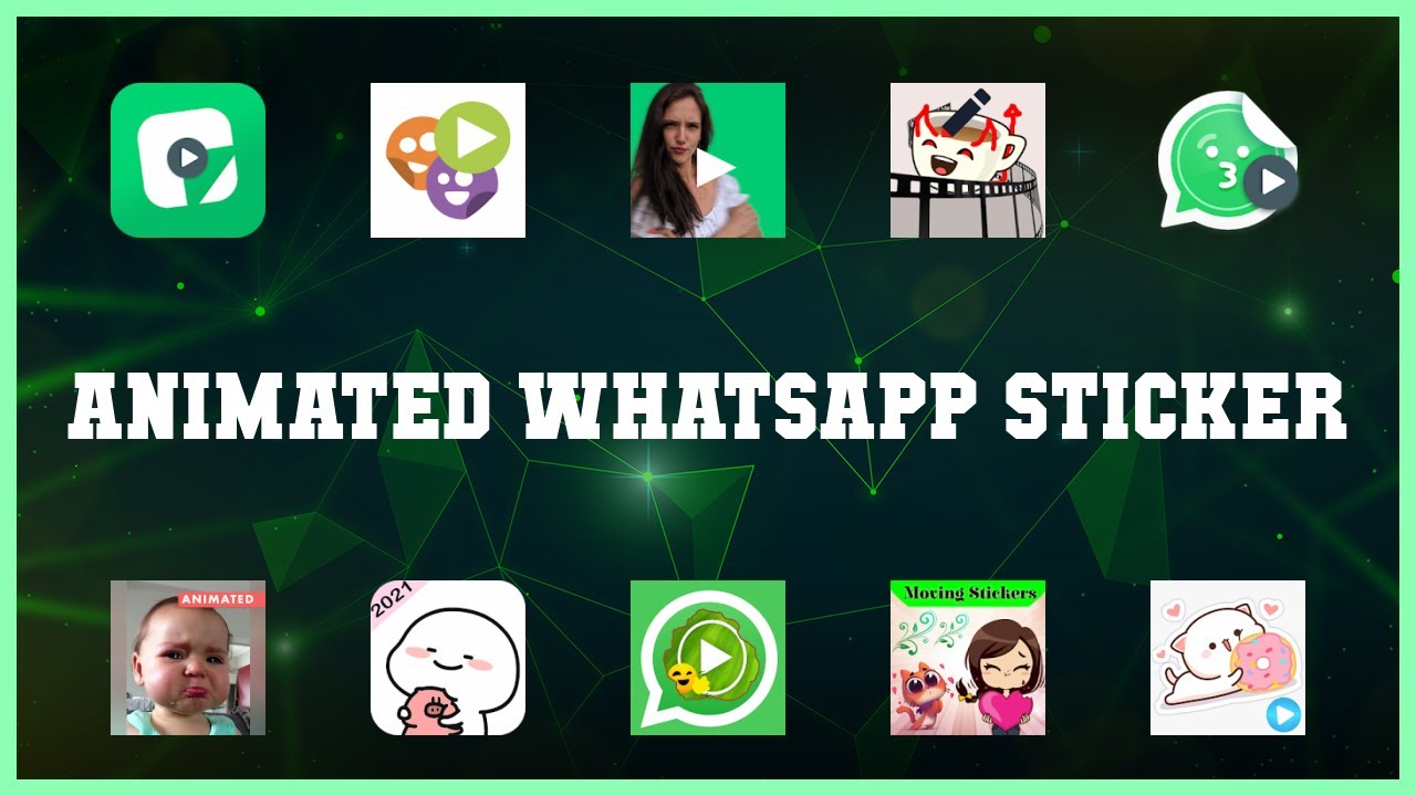 Top 10 Animated Whatsapp Sticker Android Apps - YouTube