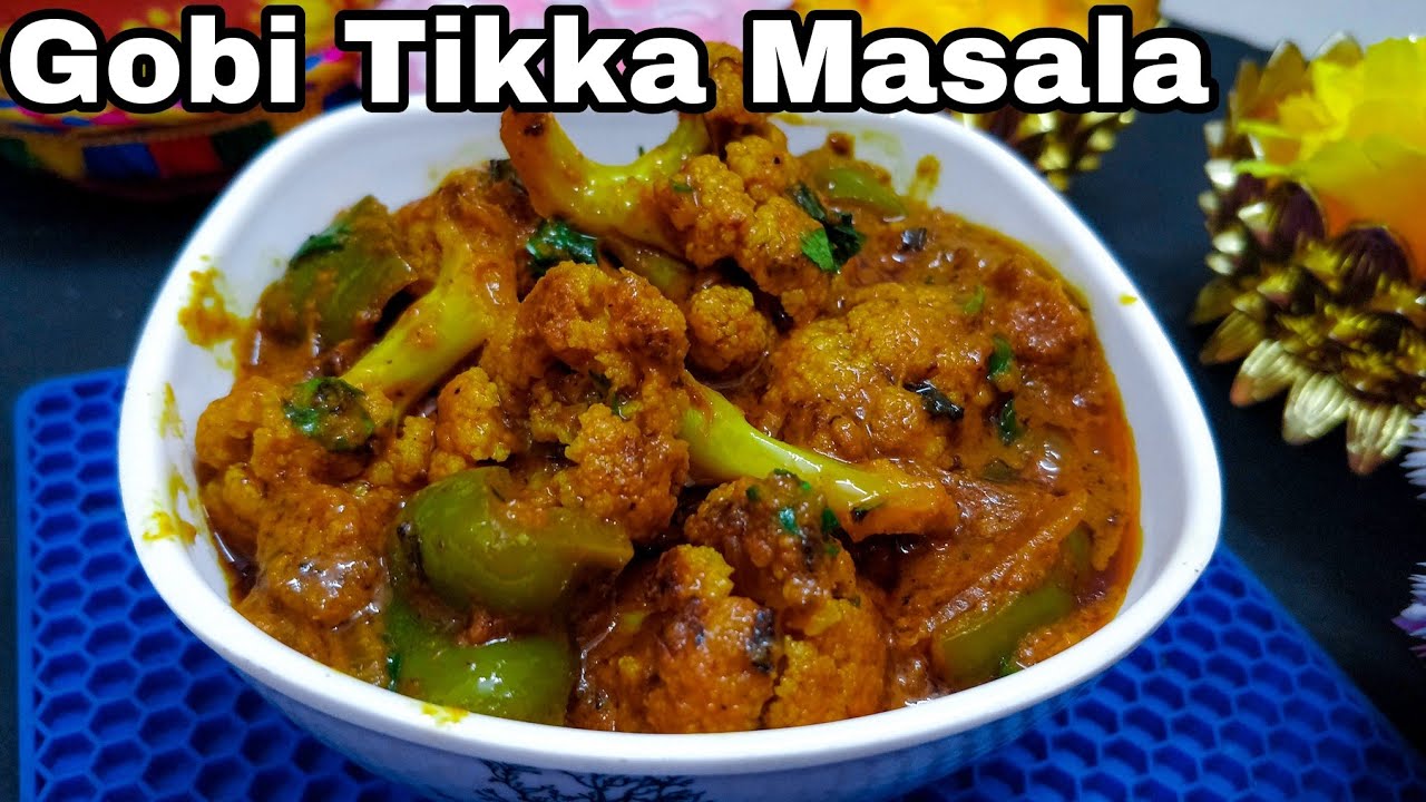 Gobhi tikka masala | gobi tikka masala gravy | gobi tikka recipe | gobi ...