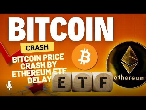 BITCOIN DUMP BY ETHEREUM ETF DELAY #btc #bitcoin #cryptonews - YouTube