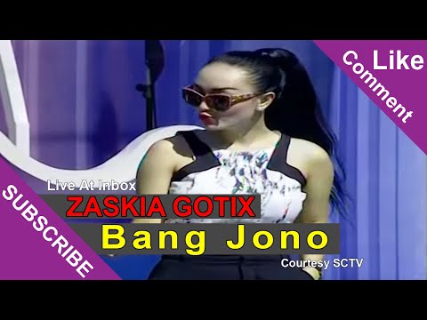 ZASKIA GOTIX [Bang Jono] Live At Inbox (17-03-2015) Courtesy SCTV