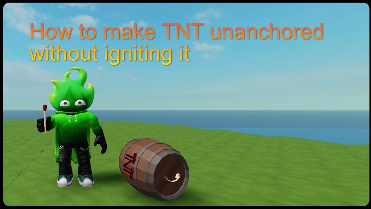 How to make TNT unanchored/able to move in roblox stranded (silly ...
