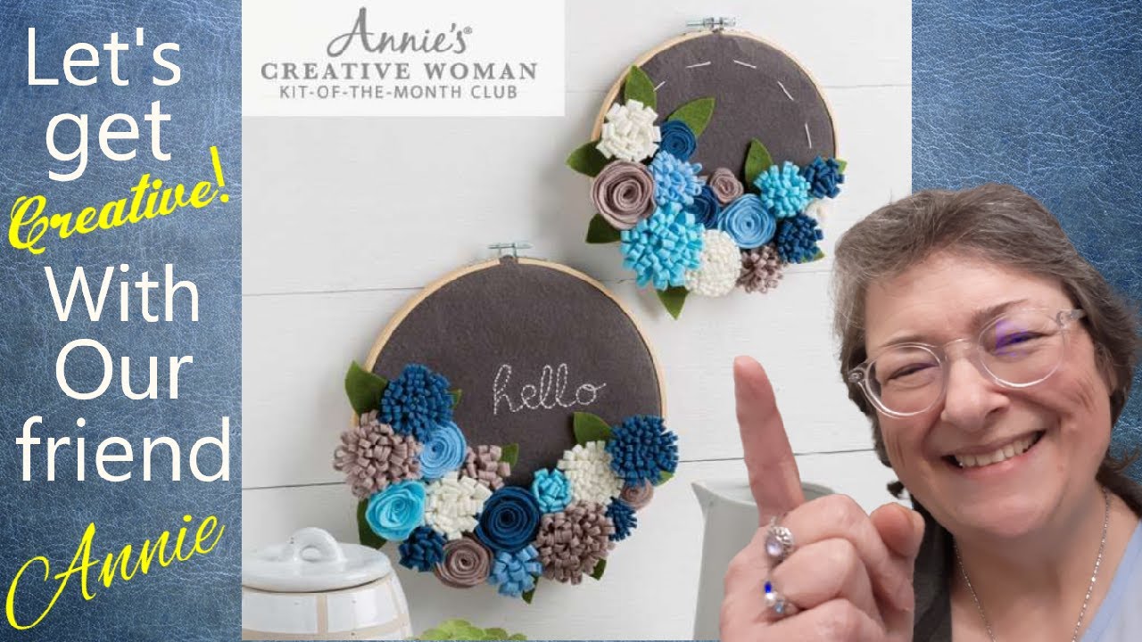 Annie's Creative Woman Kit ~ Unboxing & Review ~ Felt Flower Hoop Kit ...