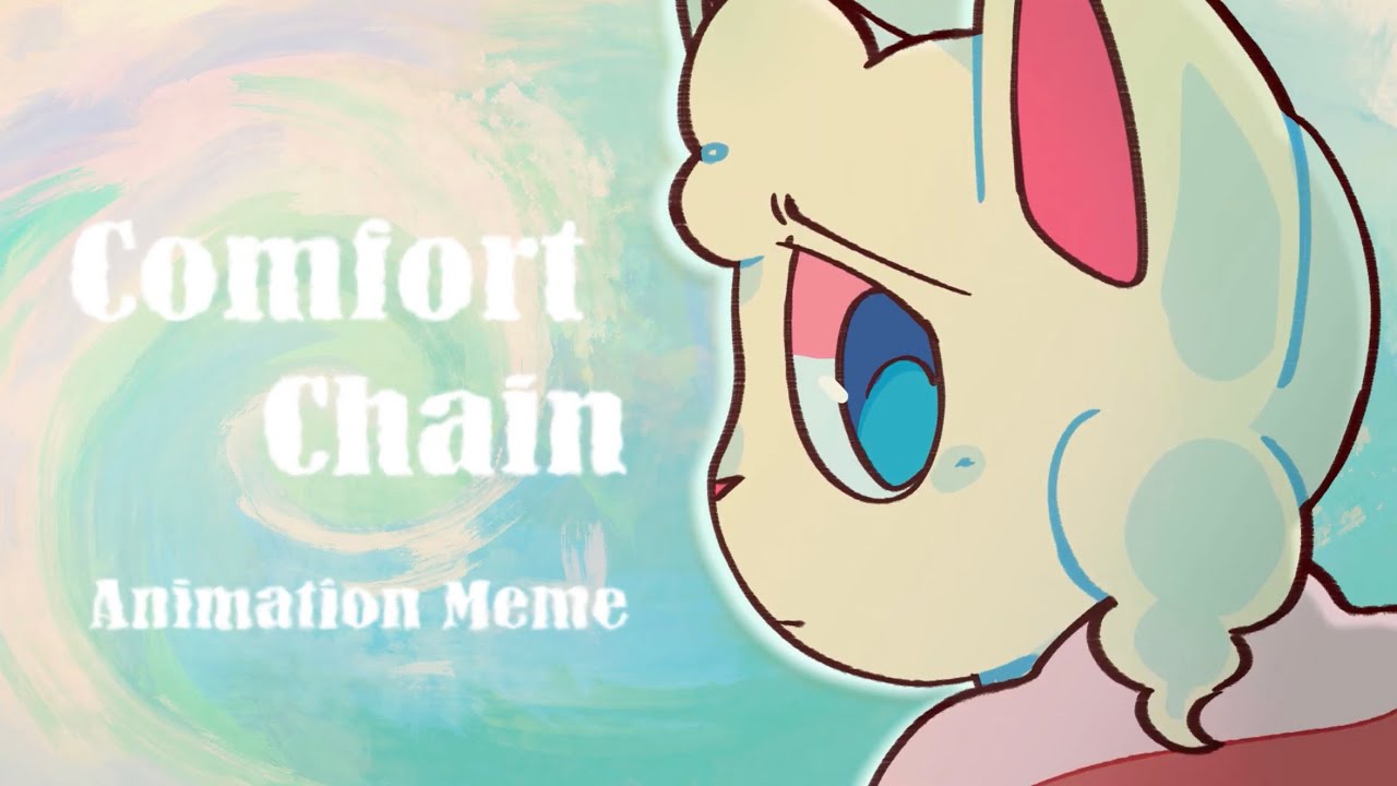 Comfort Chain — Animation Meme - YouTube
