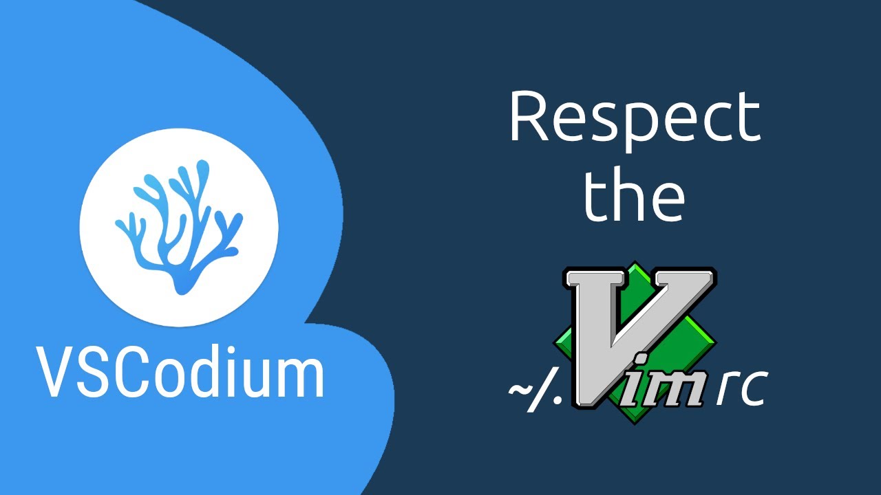 Use ~vimrc In Vscodium Youtube