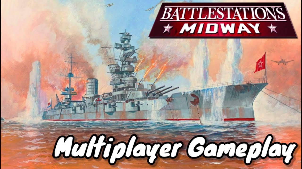 Battlestations Midway - Multiplayer Gameplay #1 - YouTube