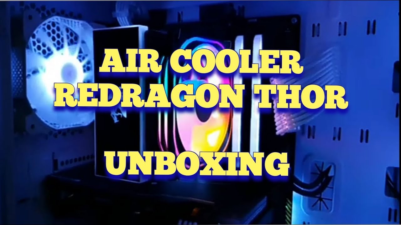 O melhor air cooler barato - unboxing air cooler redragon thor - YouTube
