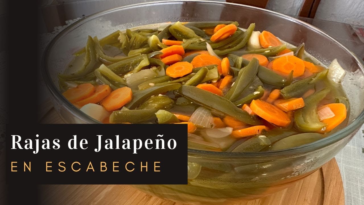 🥕Receta EXCLUSIVA: RAJAS de Chile JALAPEÑO en ESCABECHE con crujientes ...
