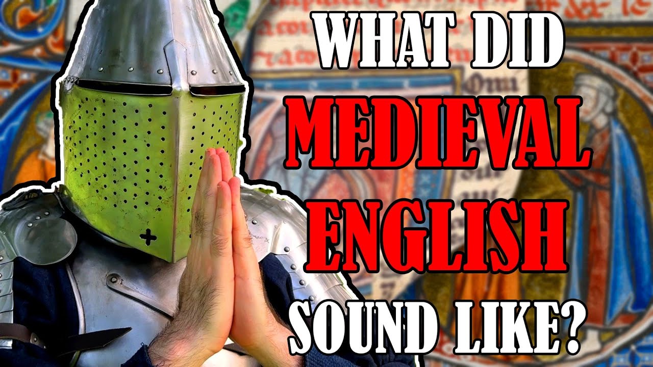 What Medieval English ACTUALLY Sounded Like - 1395 - YouTube