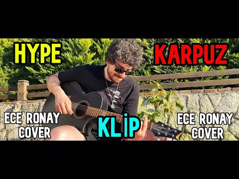 Hype - Karpuz (Ece Ronay - Akustik Cover)