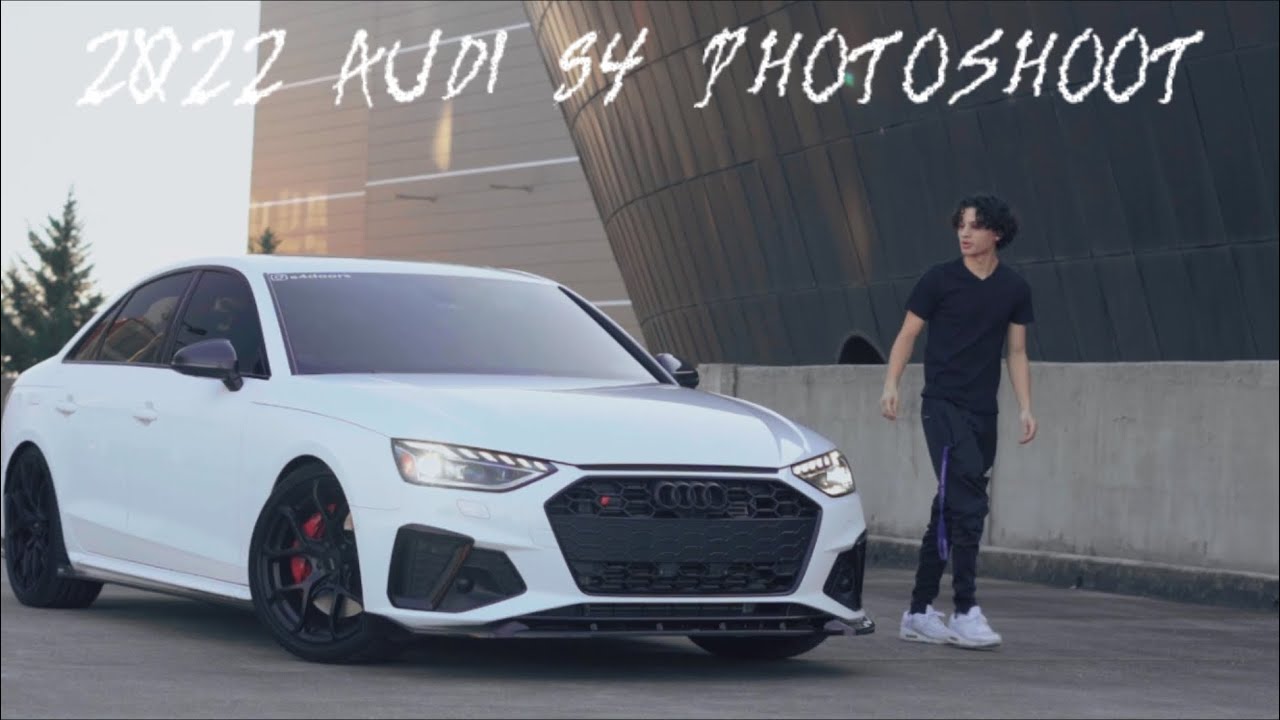 2022 Audi S4 PHOTO/VIDEOGRAPHY :|: Mod List in Description - YouTube