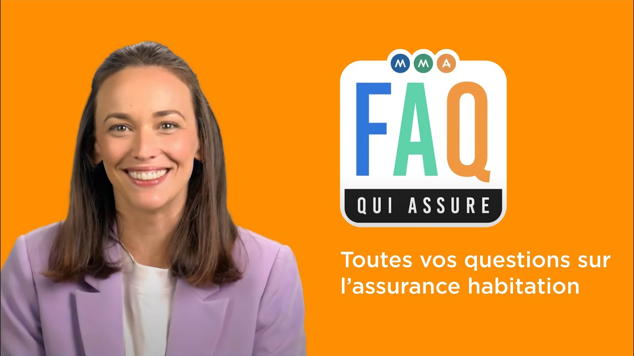 La FAQ qui assure : l’Assurance Multirisque Habitation - YouTube
