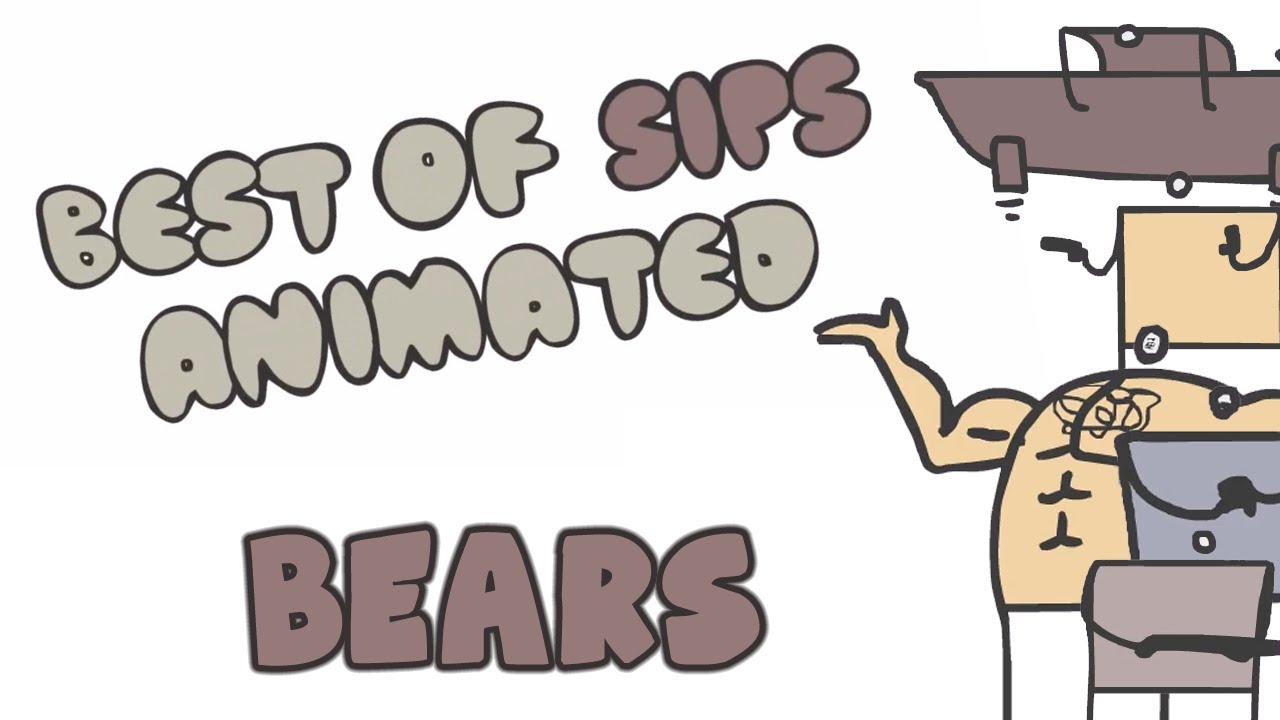 Best of Sips Animated - Bears - YouTube