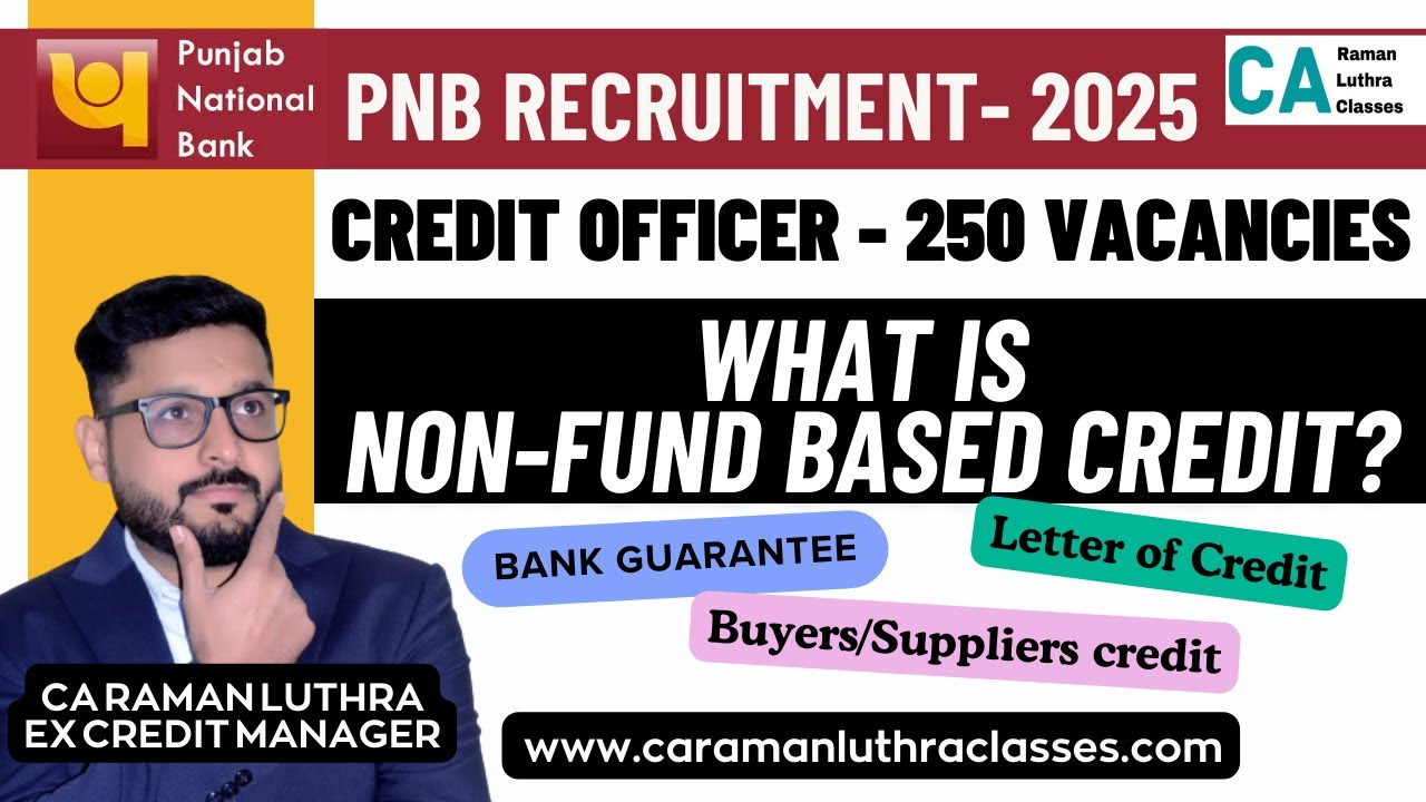 What is NON-FUND Based CREDIT ? | PNB CREDIT Officer Exam 2025 | Full ...