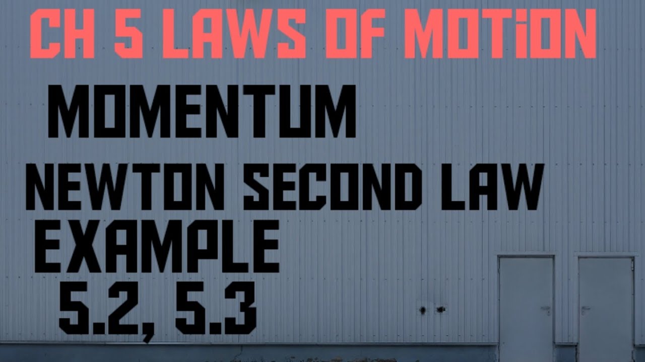 Explanation of newton second law momentum with examples - YouTube