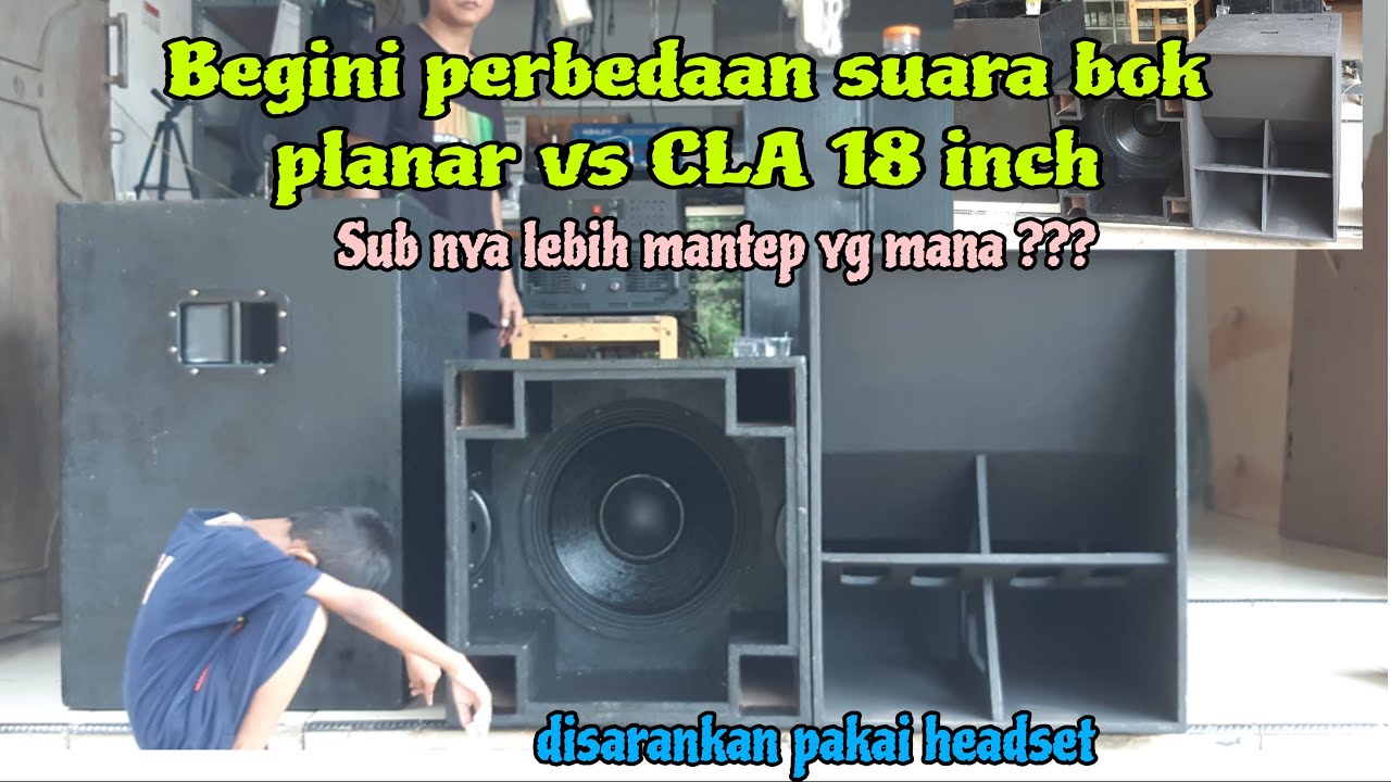 perbedaan suara bok planar vs bok CLA 18 inch - YouTube