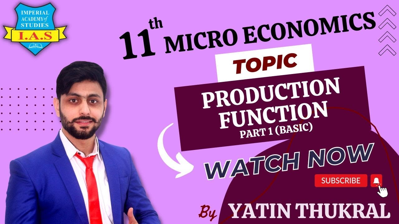 MICRO ECONOMICS || PRODUCTION FUNCTION PART 1 || ECO CLASS XI || BASICS ...