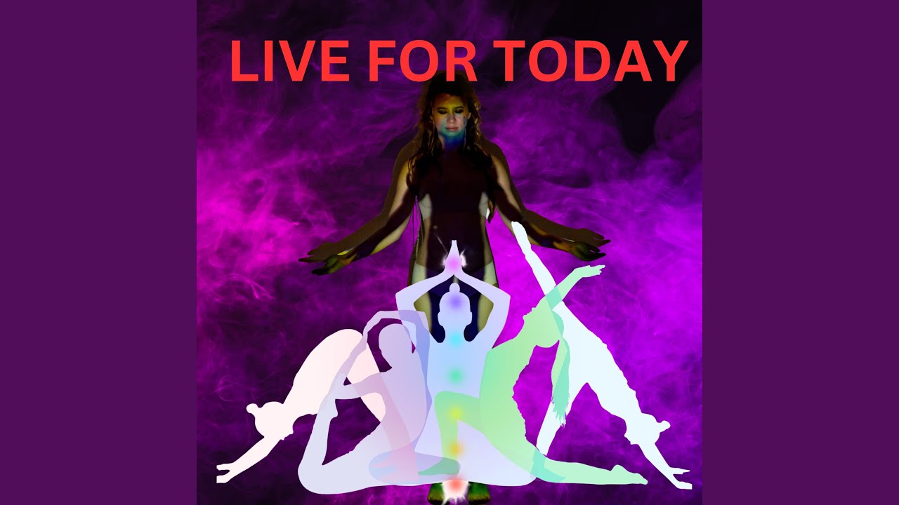 LIVE FOR TODAY - YouTube