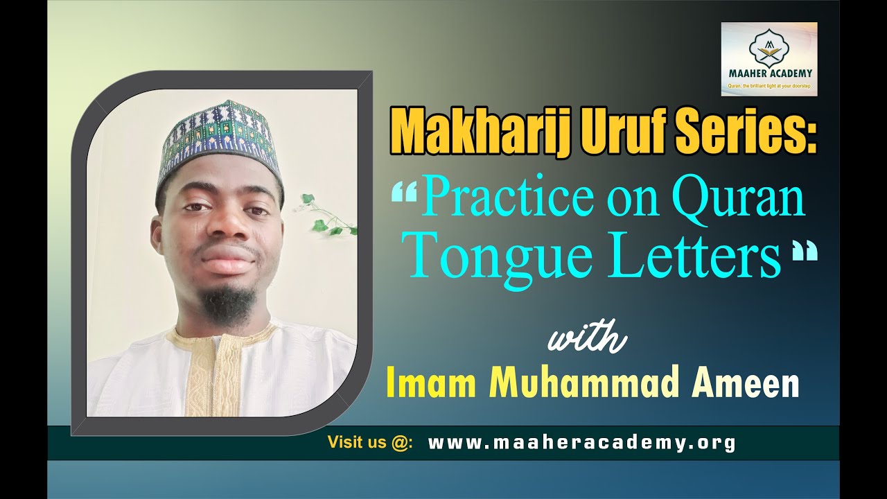 Makharij Uruf Series: Practice on Qur'an Tongue Letters - YouTube