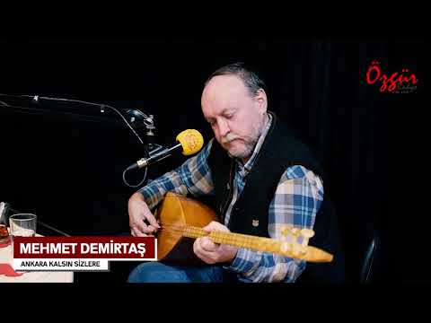Mehmet Demirtaş - Ankara Kalsın Sizlere ( Canlı Performans )