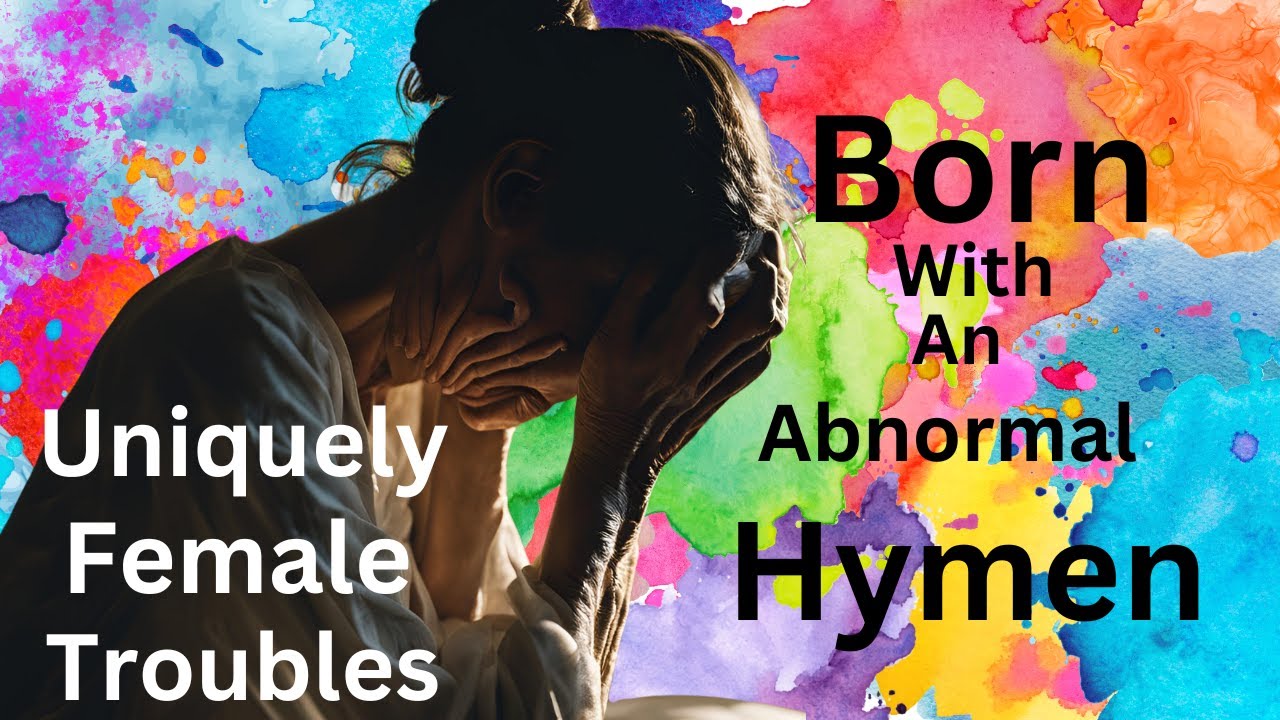 What is a hymen? What is an abnormal hymen and how it can negatively ...