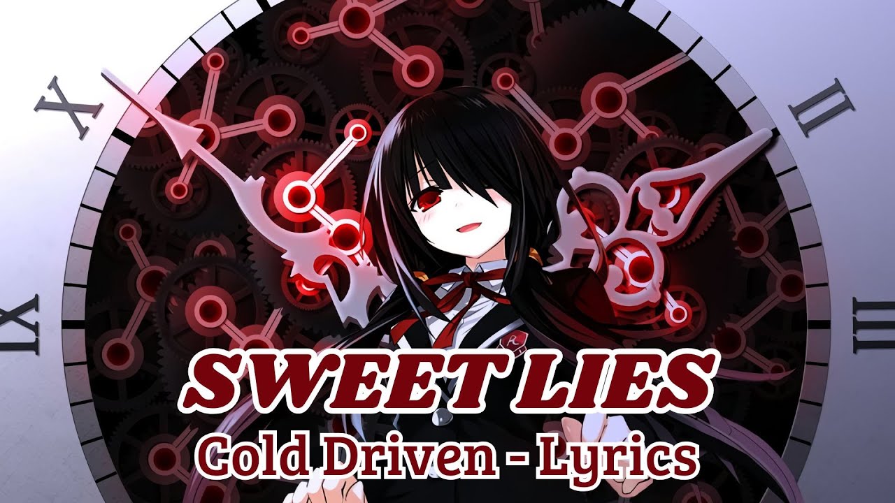 Cold Driven - Sweet Lies (Lyrics) - YouTube