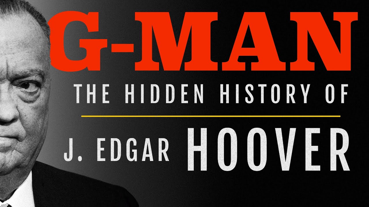 The HIDDEN HISTORY of J. Edgar Hoover - YouTube