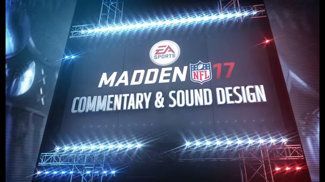 Madden 17 | Commentary and Sound Design | Xbox One & PS4 - YouTube