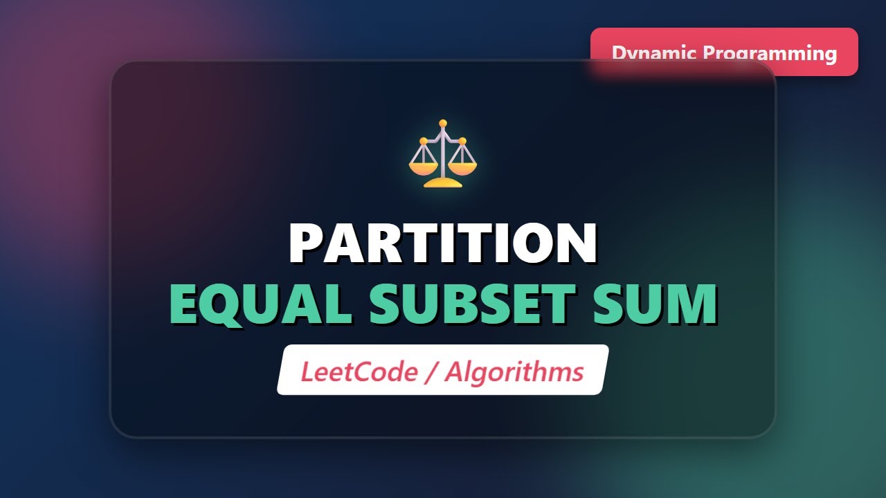 Partition Equal Subset Sum - Dynamic Programming Visualized (LeetCode 416) - YouTube
