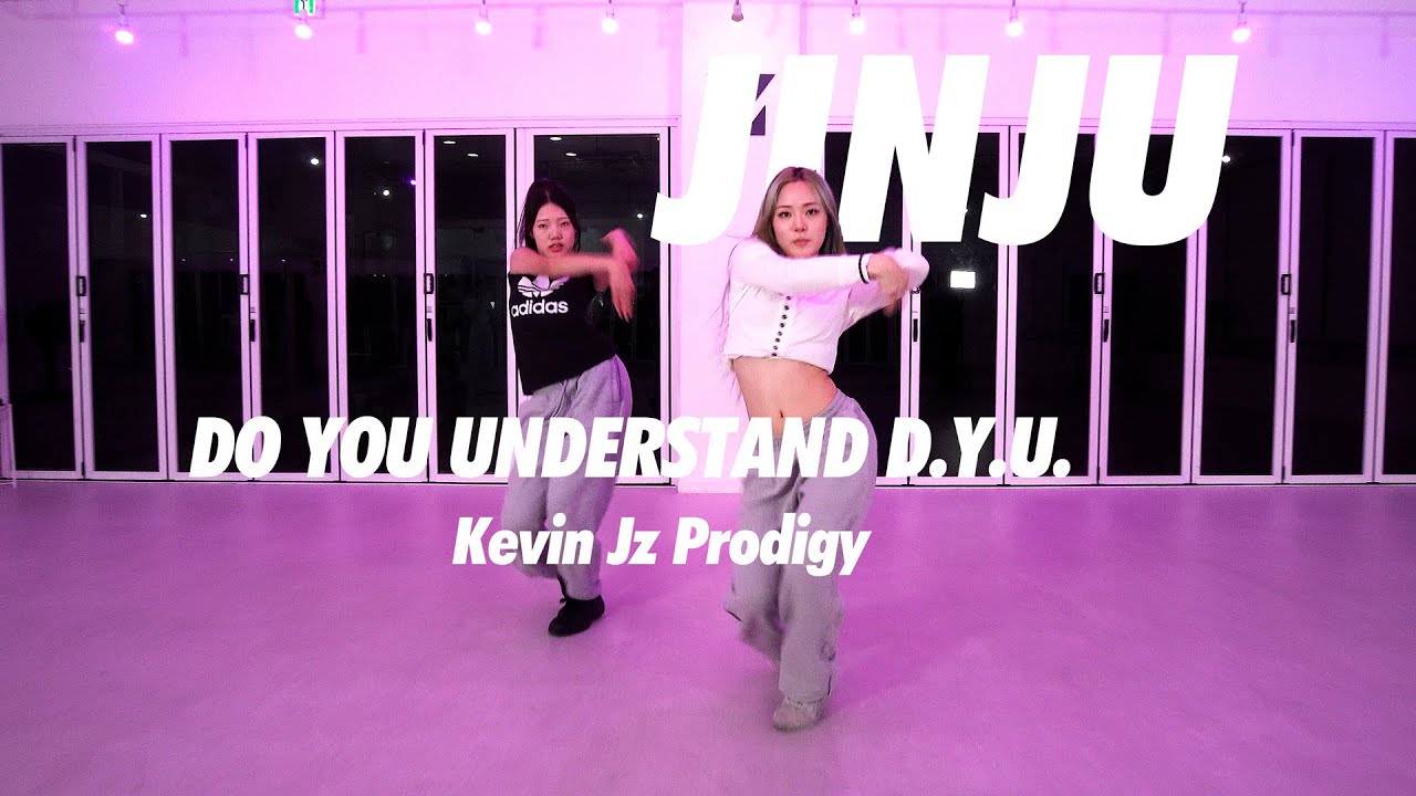 Kevin Jz Prodigy - DO YOU UNDERSTAND D.Y.U. | JINJU choreography - YouTube