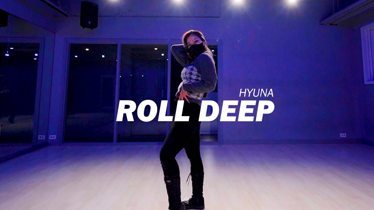HYUNA - ROLL DEEP l_im choreography - YouTube