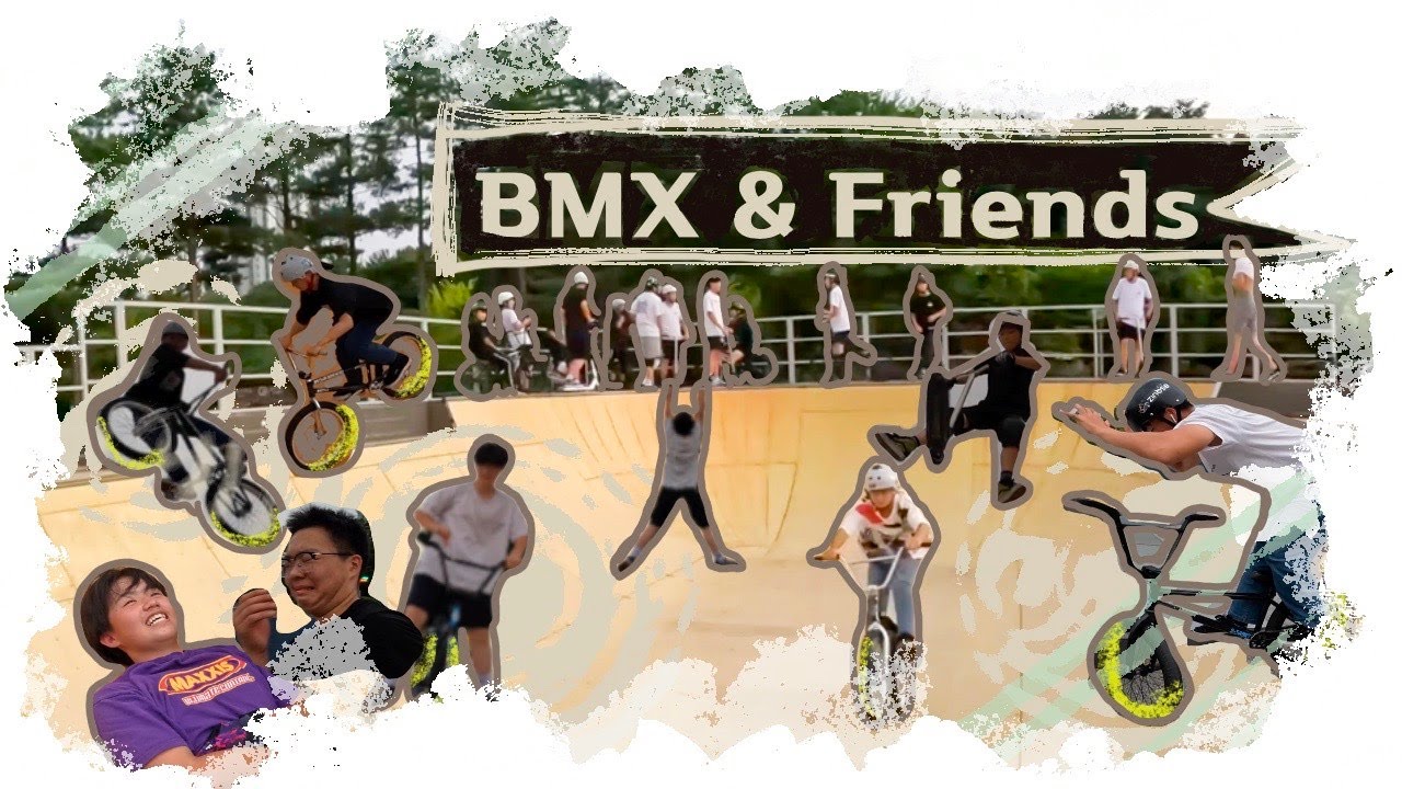 BMX & Friends [BMX 프랜즈] by 오시내 - YouTube